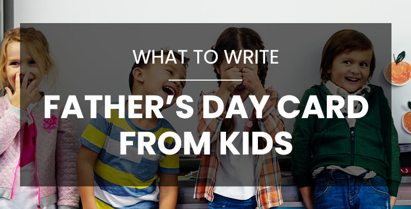What to Write in a Father’s Day Card from Kids | Cute & Funny Ideas ...
