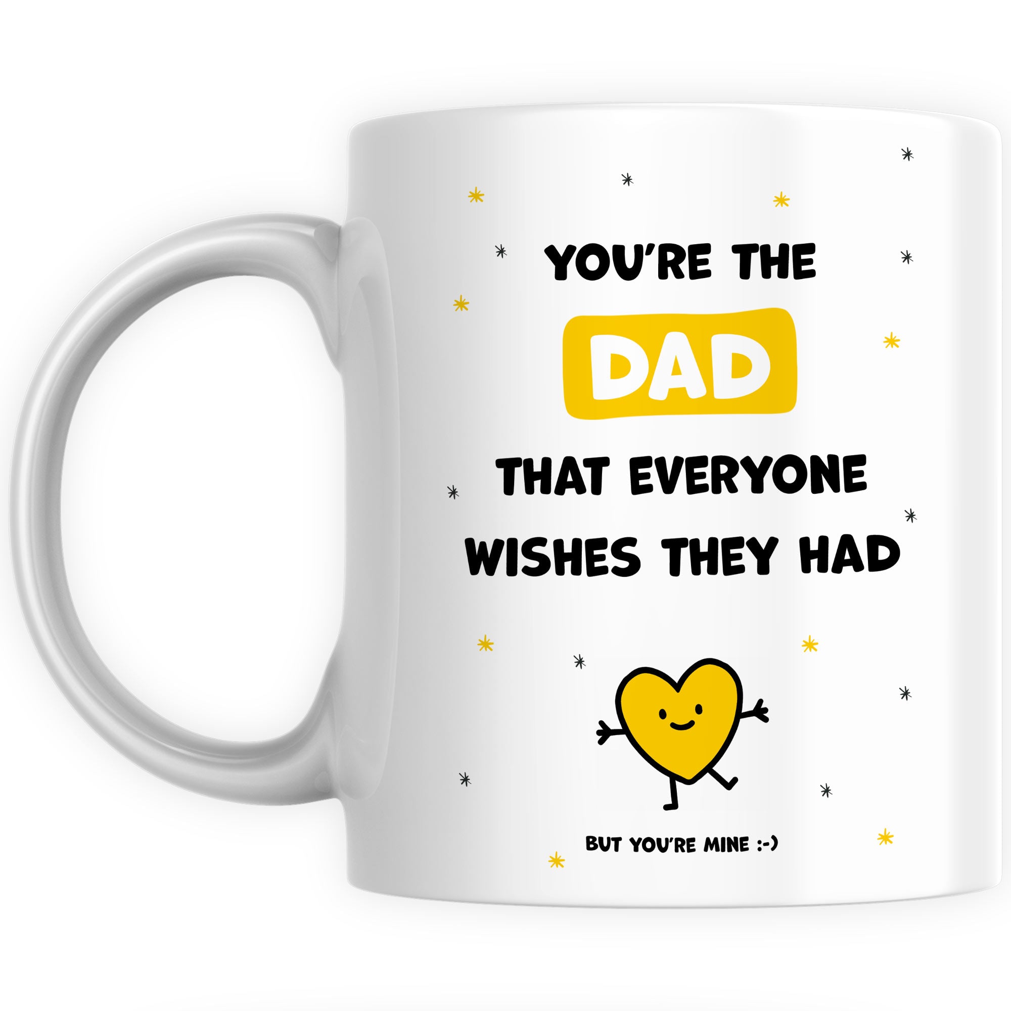 Best Dad Mug Gift – You're the Dad Everyone Wishes They Had– HeyChimp