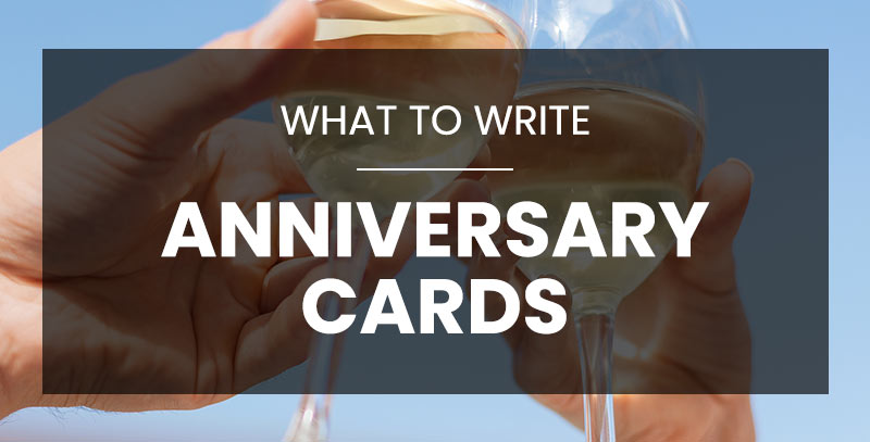 What To Write In Anniversary Cards : The Ultimate Guide!– HeyChimp