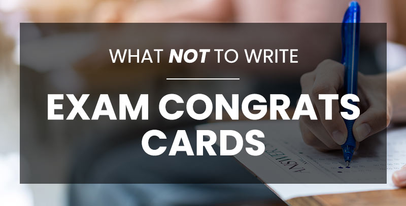Top 10 Things NOT to Write in an Exam Congratulations Card | Hey Chimp ...