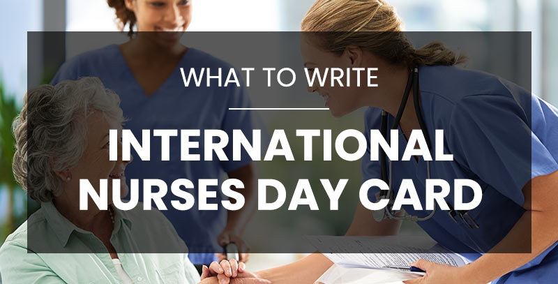 What to Write in an International Nurses Day Card | Thank You Messages ...