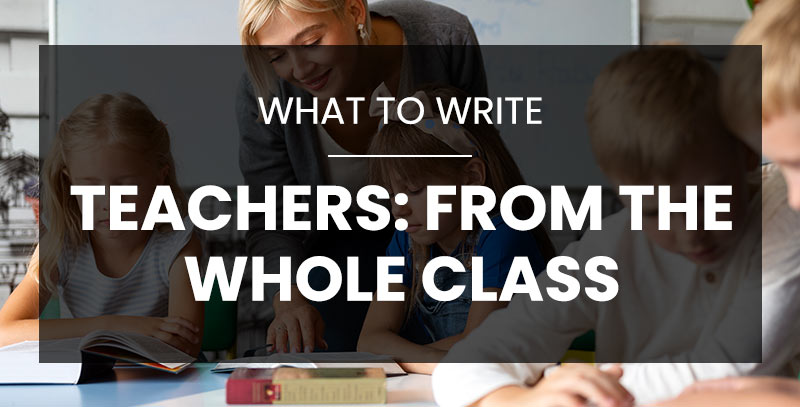 What to Write in a Card for a Teacher from the Whole Class– HeyChimp