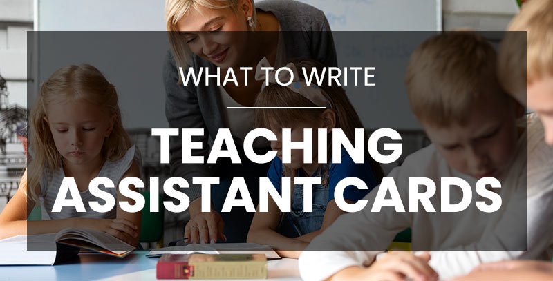 What to Write in a Card for a Teaching Assistant– HeyChimp