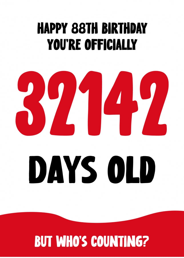 Funny 88th Birthday Card for Men and Women - 32142 Days Old– HeyChimp