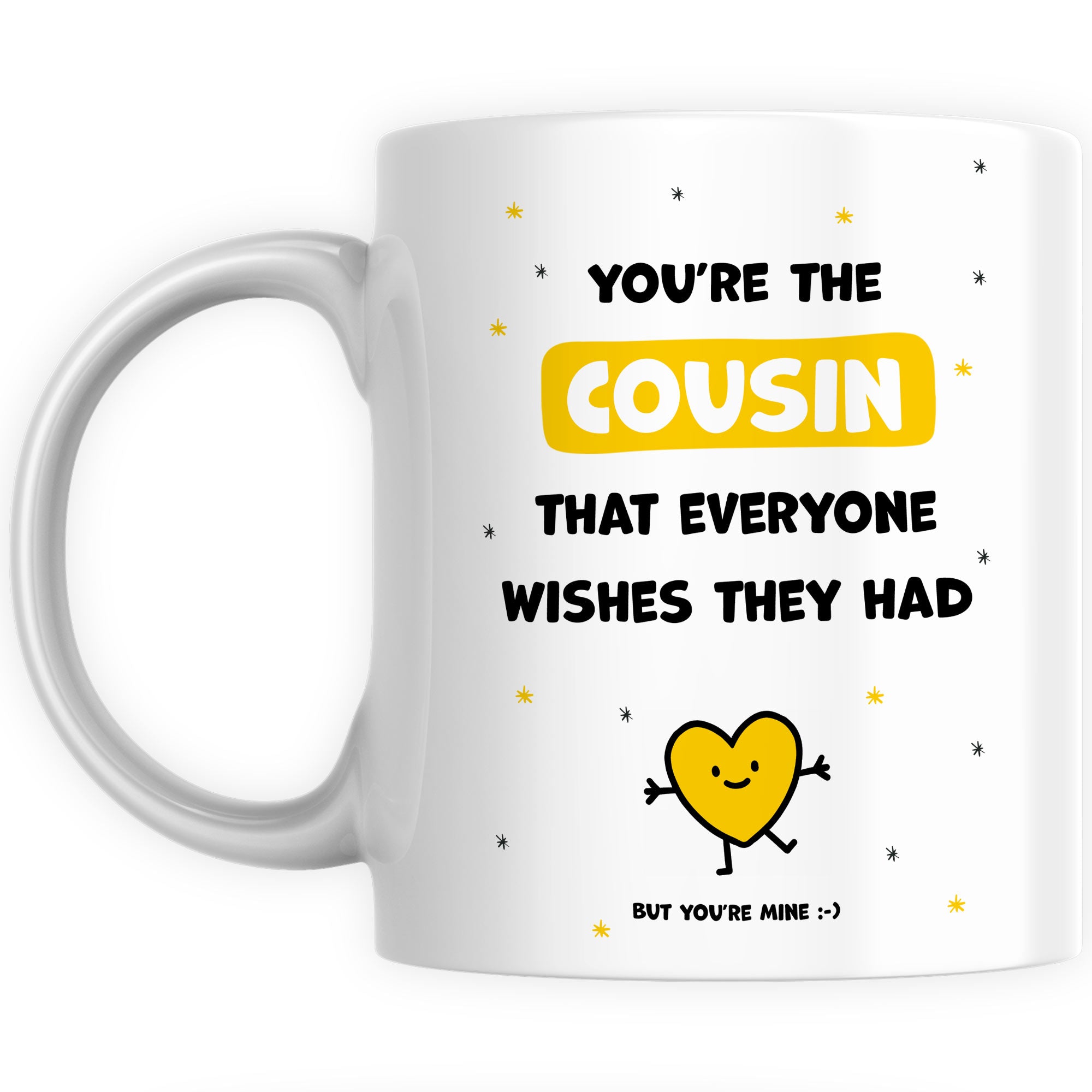 Best Cousin Mug Gift – You're the Cousin Everyone Wishes They Had– HeyChimp