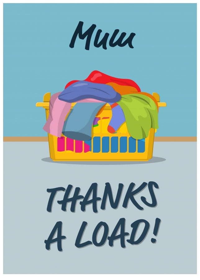 Humorous Mother's Day Card for Mum | Thanks a Load - Dirty Washing ...