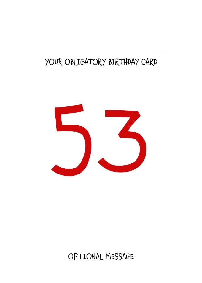 Obligatory 53rd Birthday Card - Minimalist 53 Years!– HeyChimp